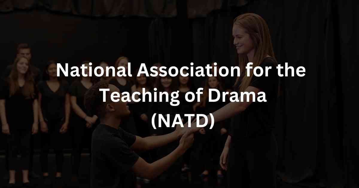 The National Association For The Teaching Of Drama - NATD - Drama Teachers